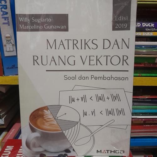 Jual MATRIKS DAN RUANG VEKTOR SOAL & PEMBAHASAN EDISI 2019 MATHCO ...