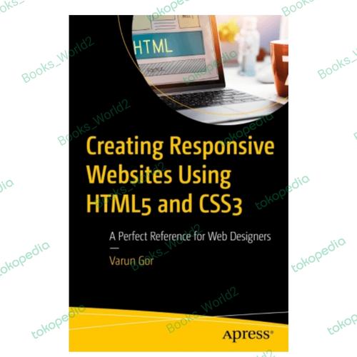 Jual Buku Creating Responsive Websites Using HTML5 and CSS3 - Jakarta ...