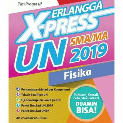 Jual Erlangga X-PRESS fisika UN sma 2019 - Kab. Semarang - book_store2 | Tokopedia