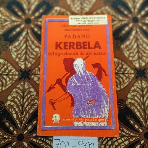 Jual BUKU PADANG KERBELA TELAGA DARAH & AIR MATA BY GEORGE ZEIDAN ...