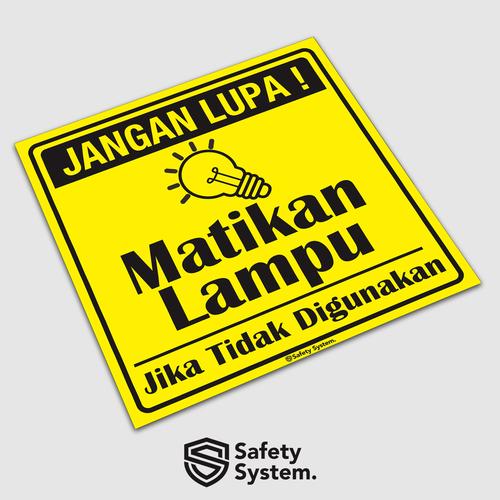 Jual Stiker Safety K3 Hemat Energi - Matikan Lampu Jika Tidak Digunakan ...