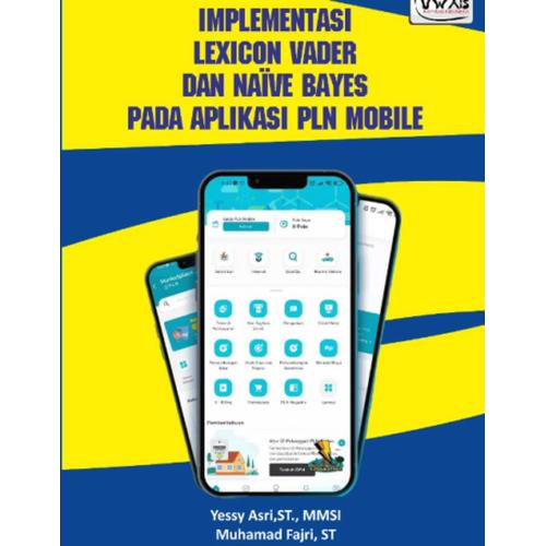 Jual Implementasi Lexicon Vader dan Naïve Bayes Pada Aplikasi PLN ...