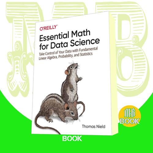 Jual Essential Math for Data Science Thomas Nield - Jakarta Timur ...