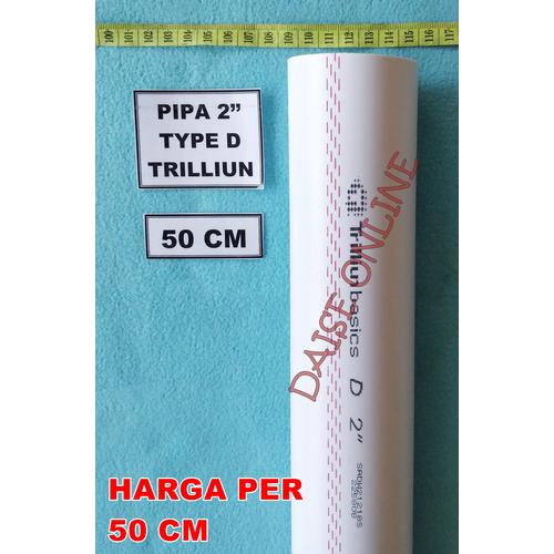 Jual PIPA PVC 2 INCH D TRILLIUN PUTIH 50CM - Kab. Sidoarjo - DAISE ...