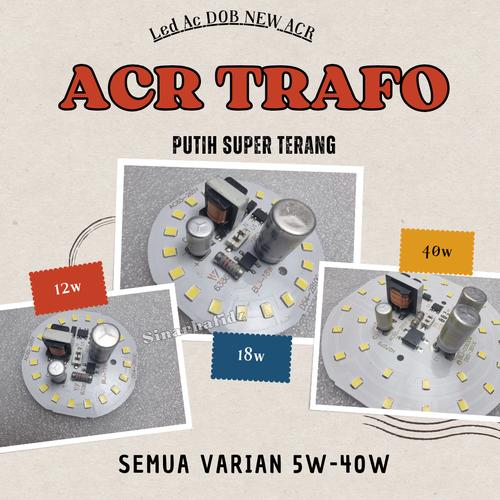 Jual PCB LED AC ACR plus trafo Watt lengkap 5W,7W,9W,12,15,18,20,30,40 ...