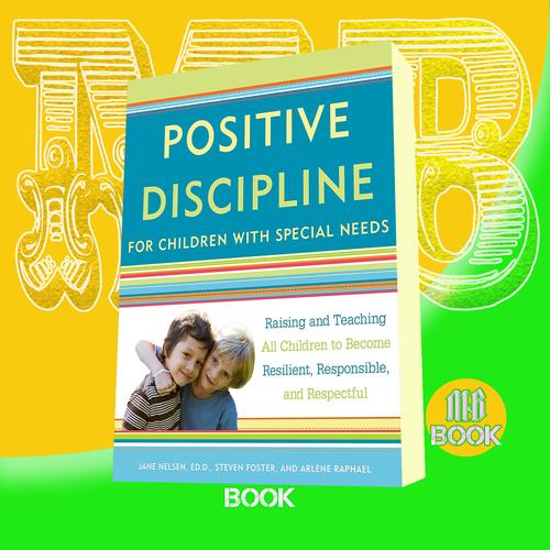 Jual Positive Discipline for Children with Special Needs_Raising and ...