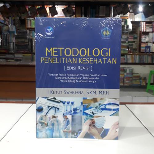 Jual Buku Andi Metodologi Penelitian Kesehatan Edisi Revisi -I Ketut Swarja - Kota Bandung ...