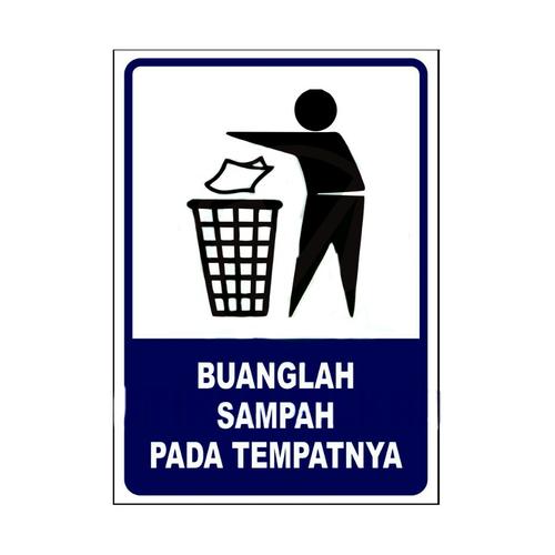 Jual STIKER VINYL BUANGLAH SAMPAH PADA TEMPATNYA SIGN RAMBU K3 - 15 X ...