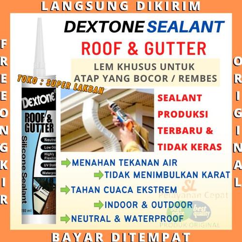 Jual Dextone Silicone Sealant Roof Lem Atap Talang Bocor Tahan Panas ...