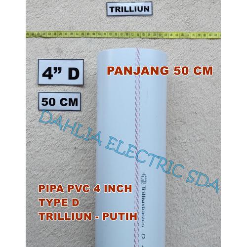 Jual Pipa PVC 4 INCH D PUTIH TRILLIUN PANJANG 50CM - Kab. Sidoarjo ...
