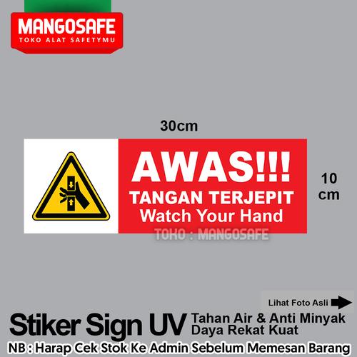 Jual Sticker Awas Tangan Terjepit 30 x 10 cm Stiker UV Rambu Safety ...