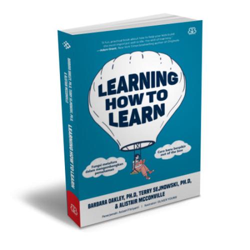 Promo [Mizan Jakarta] Buku Learning How To Learn - Barbara, Ph.D, Terry, Ph.D, & Alistair - Kota ...