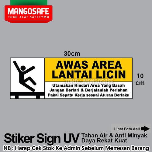 Jual Sticker Awas Area Lantai Licin 30 x 10 cm Stiker UV Rambu Safety ...
