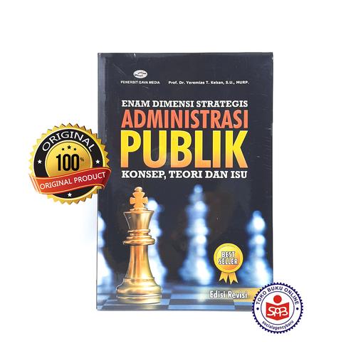 Jual Enam Dimensi Strategis Administrasi Publik - Yeremias T. Keban - Kab. Sleman - Social ...