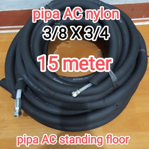 Jual pipa Ac nylon 3/8 X 3/4 panjang 15 meter pipa AC standing floor ...
