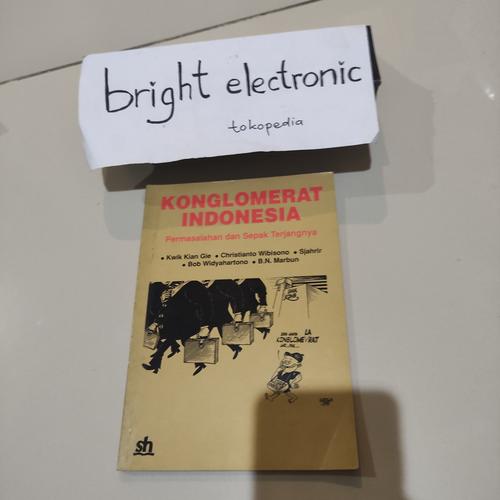 Jual Buku Konglomerat Indonesia permasalahan dan sepak terjangnya - Kota Surabaya - bright ...