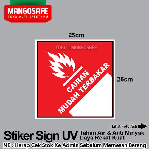 Jual Sticker Cairan Mudah Terbakar 25x25 cm Stiker UV Rambu Safety Sign ...