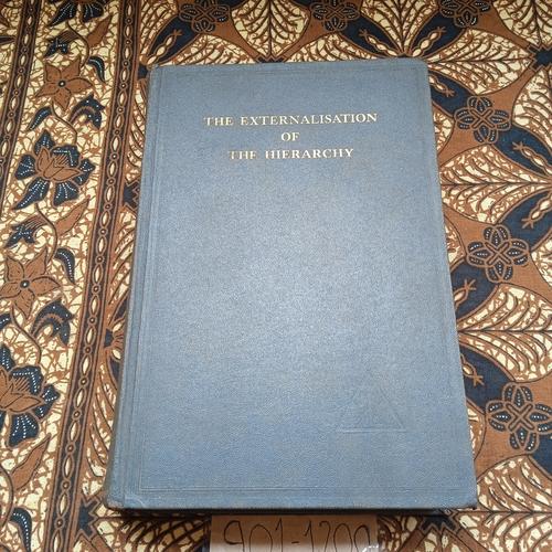 Jual BUKU THE EXTERNALISATION OF THE HIERARCHY BY ALICE A. BAILEY ...