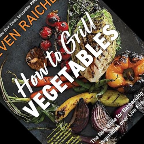 Jual How to Grill Vegetables - Steven Raichlen (ORIGINAL ENGLISH ...