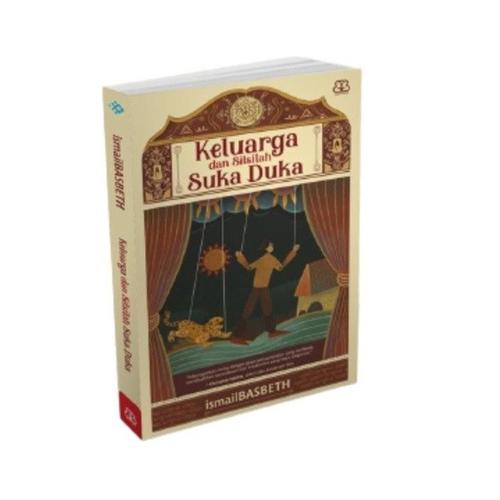 Jual Buku Keluarga dan Silsilah Suka Duka, Kumcer Ismail Basbeth ...