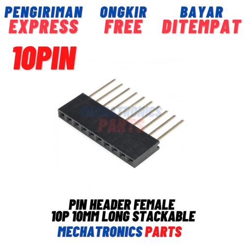 Jual PIN HEADER FEMALE 10 10P 10MM LONG STACKABLE FOR ARDUINO UNO ...