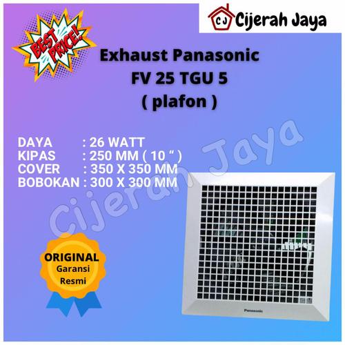 Jual EXHAUST FAN PANASONIC 10 INCH PLAFON FV25TGU FV-25TGU5 FV 25TGU5 ...