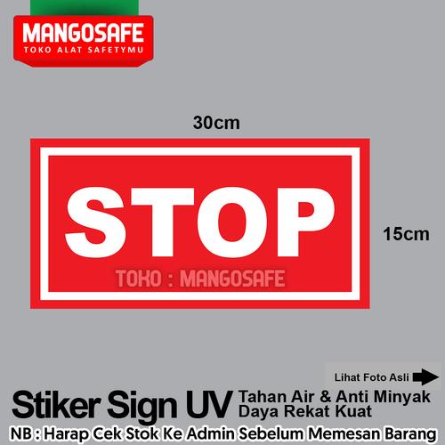 Jual Sticker STOP Dilarang Masuk Merah Stiker UV Traffic Warning Sign ...