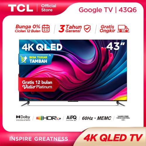 Jual TCL 43Q6 GOOGLE TV QLED 4K GARANSI RESMI TCL - Kota Surakarta ...