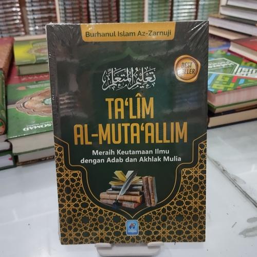 Jual Buku Taalim Al Mutaalim Meraih Keutamaan Ilmu by Imam Az Zarnuji ...