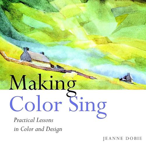 Jual Making Color Sing - Jeanne Dobie Watercolor Composition Tutorial Book - Jakarta Barat - TOA ...
