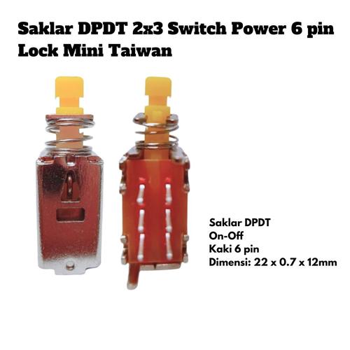 Jual Saklar DPDT 2x3 Switch Power 6 pin Lock Mini Taiwan - packing ...