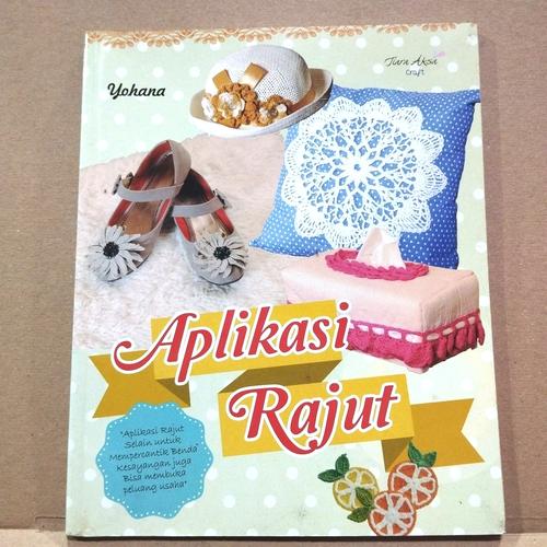 Jual Buku Keterampilan Tangan : Aneka Kreasi Rajut Merajut Rajutan ...