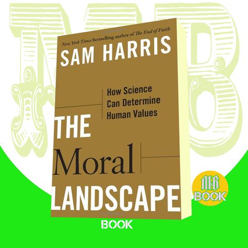 Jual The Moral Landscape; How Science Can Determine Human Values Sam ...