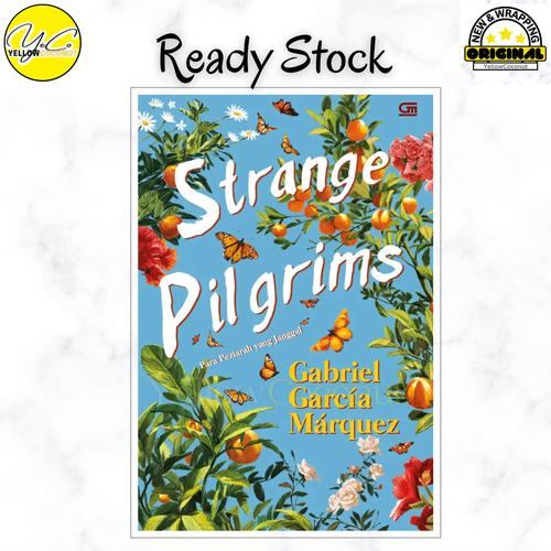 Jual Novel Para Peziarah Yang Janggal (Strange Pilgrims) -Gabriel Garcia Ma - Kota Tangerang ...