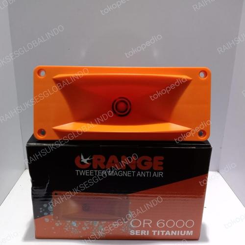 Jual Tweeter Orange 6000 - Kota Medan - RAIHSUKSESGLOBALINDO | Tokopedia