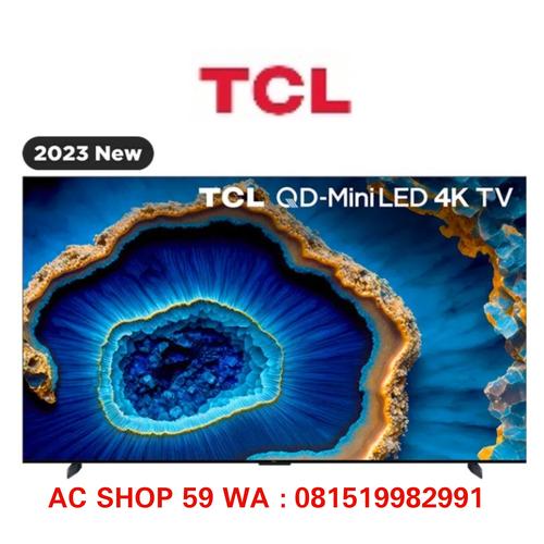 Jual TCL 98C755 QD Mini LED 4K UHD Smart Google TV 98 Inch 144Hz VRR New - Jakarta Utara - Ac ...
