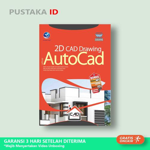 Jual Buku CAD Series: 2D CAD Drawing Dengan AutoCad - Kota Tangerang - Pustaka ID | Tokopedia