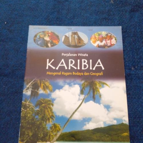 Jual Perjalanan Wisata KARIBIA Mengenal Ragam Budaya dan Geografi - Kab ...