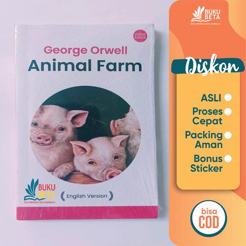 Promo Animal Farm (English Version) – George Orwell - Kab. Sleman - Buku Beta | Tokopedia