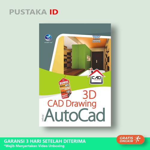 Jual Buku CAD Series: 3D CAD Drawing Dengan AutoCad - Kota Tangerang - Pustaka ID | Tokopedia