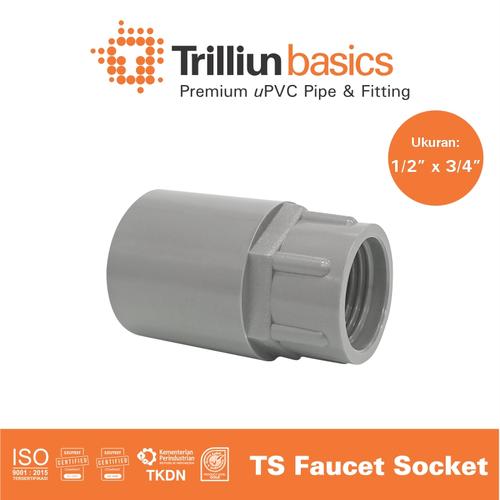 Promo Fitting Pipa uPVC Trilliunbasics TS Faucet Socket - 1/2" x 3/4 ...
