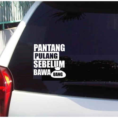 Jual Stiker Unik Lucu Body Kaca Mobil Cutting Sticker Pantang Pulang ...