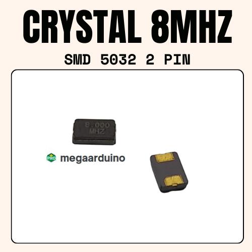 Jual Crystal 8MHz 2 pin Xtal 8 Mhz 2pin SMD Type 5032 Kristal 8.000mhz ...