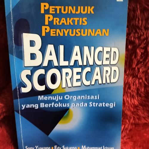Jual BUKU BALANCED SCORECARD:MENUJU ORGANISASI FOKUS PD STRATEGI - Jakarta Pusat - BUKU JARONA ...