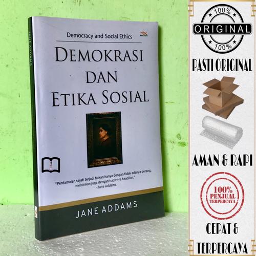 Jual Buku Demokrasi Dan Etika Sosial - Jane Addams - Kota Yogyakarta - jogjakata bookstore ...