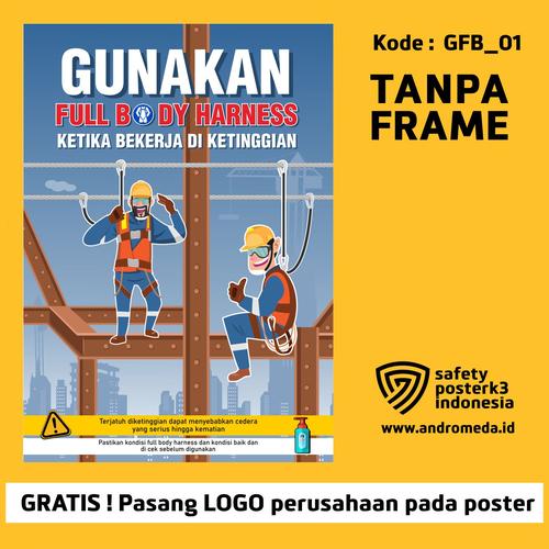 Jual SafetyPoster K3:Gunakan Full Body Harness Ketika Bekerja Di Ketinggian - 80x60 cm - Kota ...