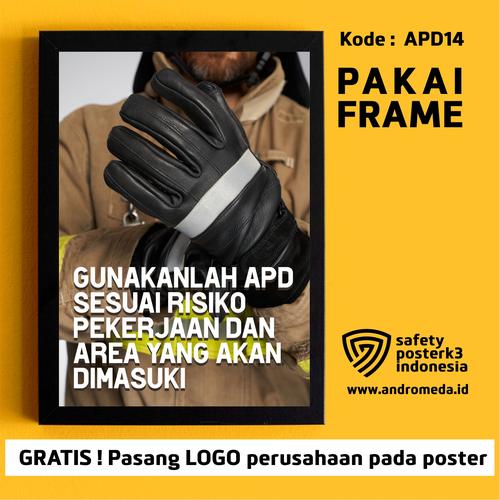 Jual Safety Poster K3: Gunakanlah APD Sesuai Risiko Pekerjaan + Frame ...