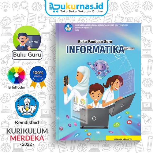 Jual Buku Panduan Guru Informatika SMA/SMK/MA Kelas 12 Kurmer - Kab. Sidoarjo - aleenabookshop ...