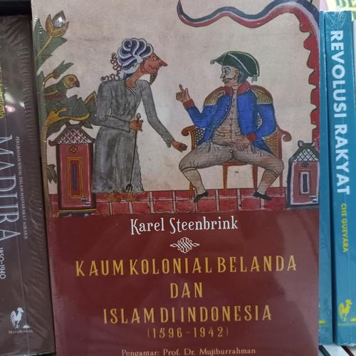 Jual Buku KAUM KOLONIAL BELANDA DAN ISLAM DI INDONESIA (1596-1942 ...