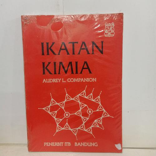 Jual Ikatan Kimia, Audrey L. Companion ITB Bandung - Kota Bandung ... Jual Ikatan Kimia, Audrey L. Companion ITB Bandung - Kota Bandung ...